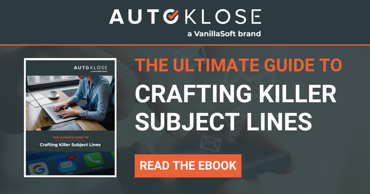 The Ultimate Guide to Crafting Killer Subject Lines | Autoklose eBook
